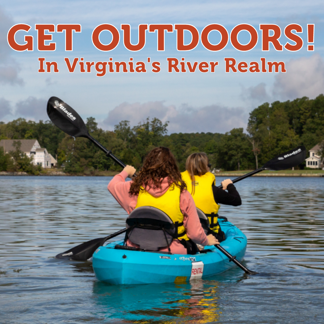 Get Outdoors in Virginia's River Realm - Virginia's River Realm
